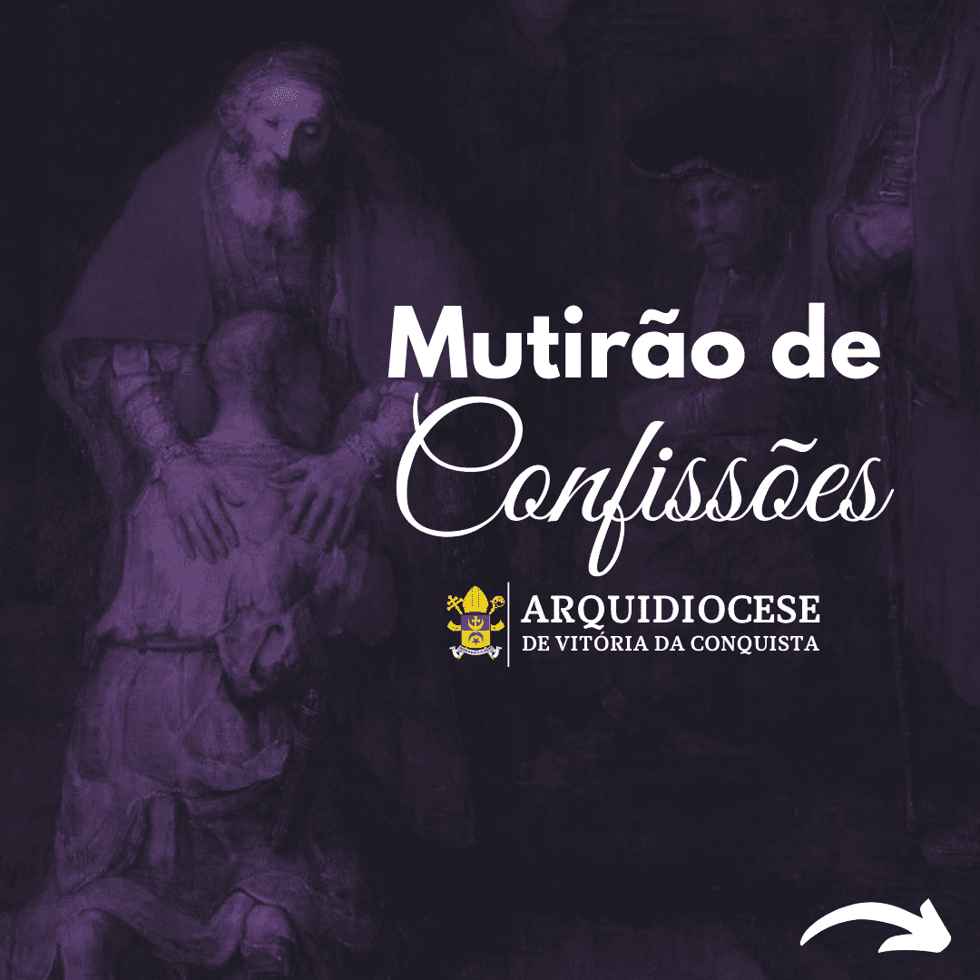 Vicariatos da Arquidiocese realizam mutirão de confissões ...